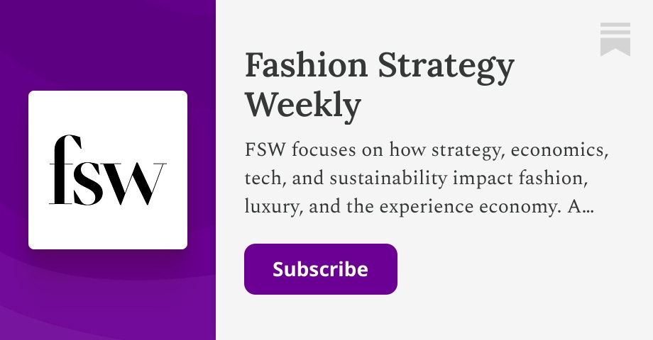 Fashion Strategy Weekly | Substack
