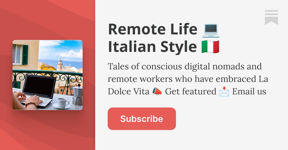 Remote Life 💻 Italian Style 🇮🇹 | Ivano Stella | Substack