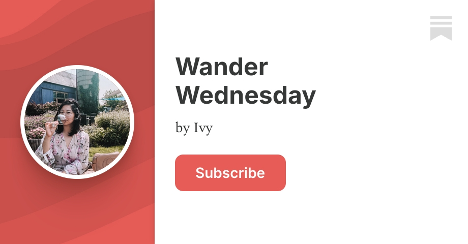Wander Wednesday | Ivy | Substack