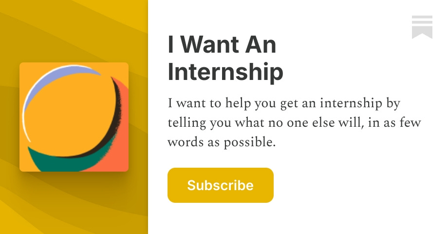 I Want An Internship | Substack