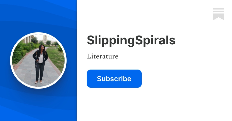 SlippingSpirals | Jaanvi Agrawal | Substack