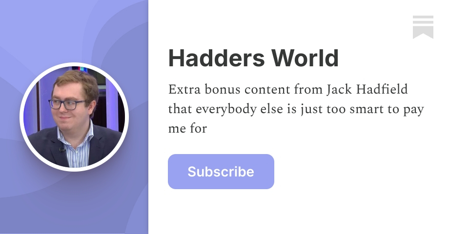 Hadfield's Hellworld | Jack Hadfield | Substack