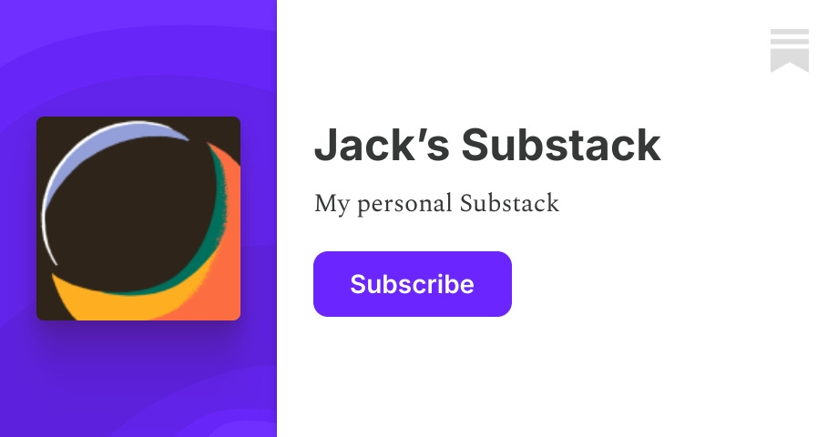 Jack’s Substack | Jack Mahoney | Substack