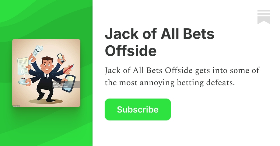 Jack of All Bets Offside | Gary Pearson | Substack