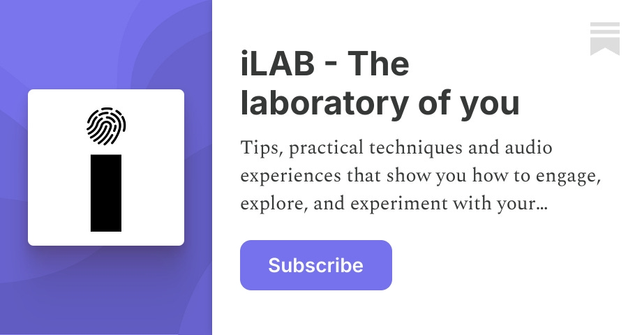 iLAB - The laboratory of you | Anthony Jacquin | Substack