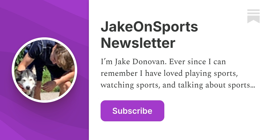 JakeOnSports Newsletter | Jake Donovan | Substack