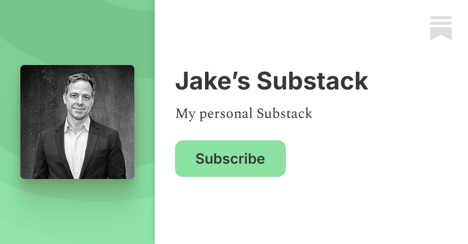 Jake’s Substack | Jake Tapper | Substack
