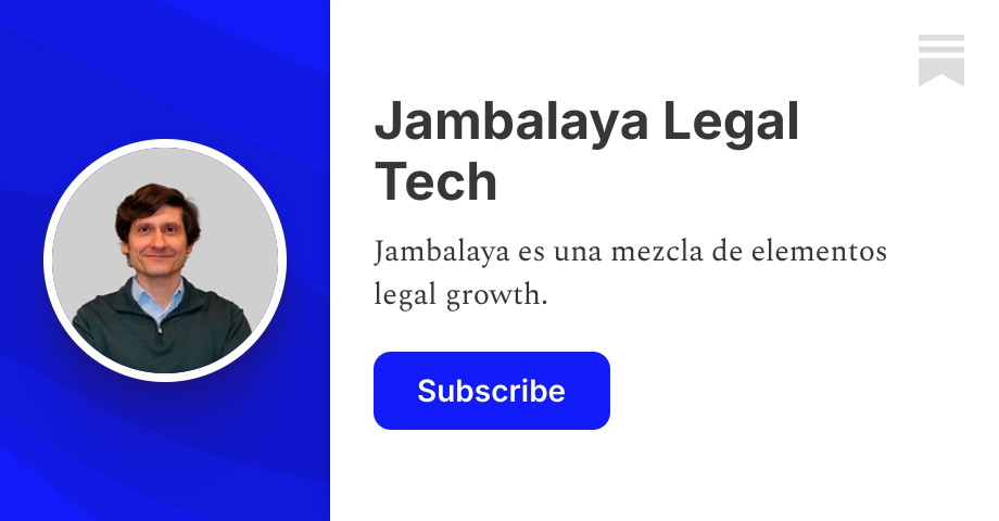 Jambalaya Legal Tech | Carlos Guerrero | Substack