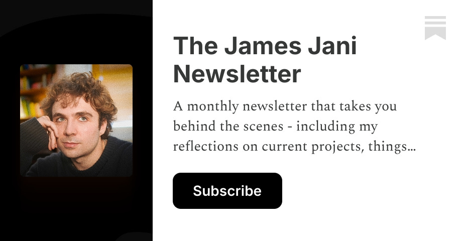 The James Jani Newsletter | Substack
