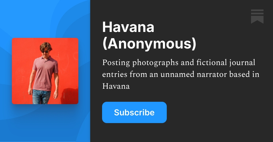 Havana (Anonymous) | James Lloyd | Substack