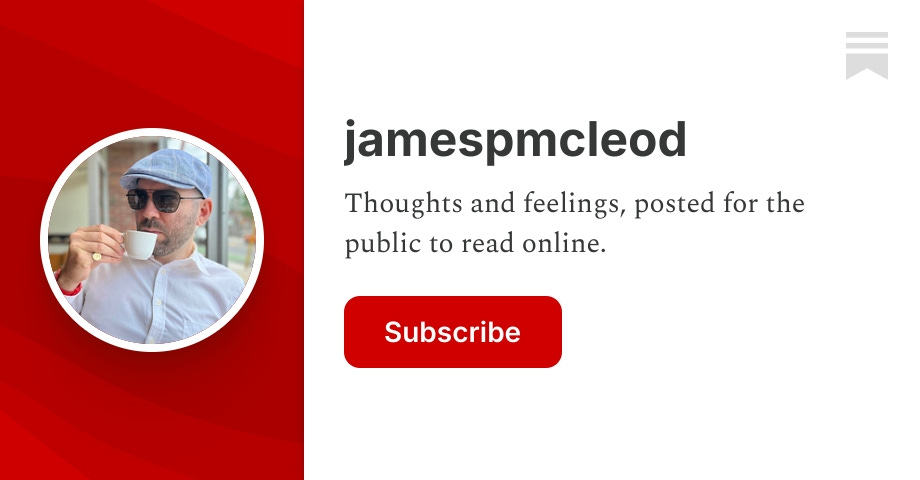 jamespmcleod | James McLeod | Substack