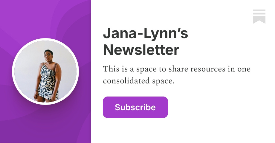Jana-Lynn’s Newsletter | Jana-Lynn L | Substack
