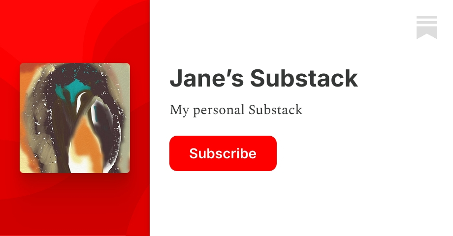 Jane’s Substack | Substack