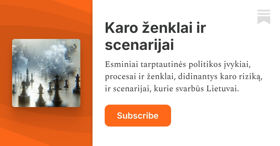 Karo ženklai ir scenarijai | Tomas Janeliūnas | Substack