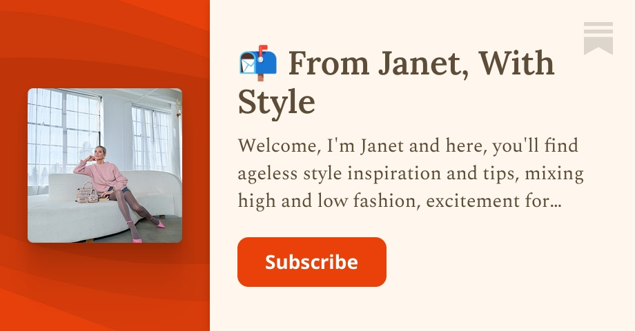 📬 From Janet, With Style | Janet Gunn | Substack