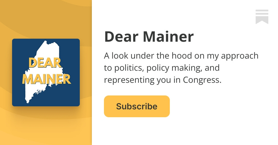 Dear Mainer | Jared Golden | Substack