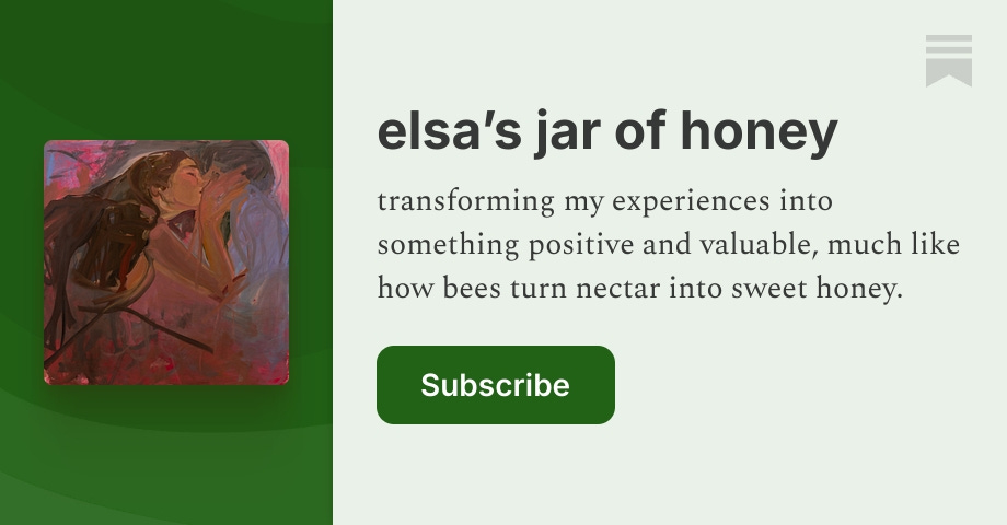 elsa’s jar of honey | Substack