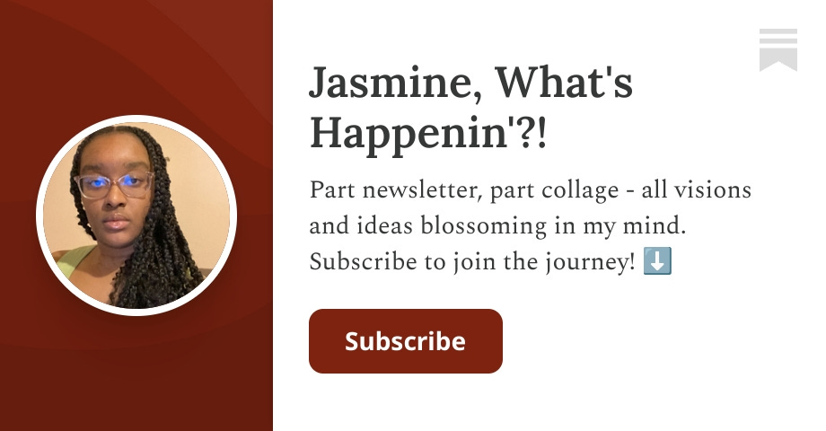Jasmine, What's Happenin'?! | Jasmine Lewis | Substack