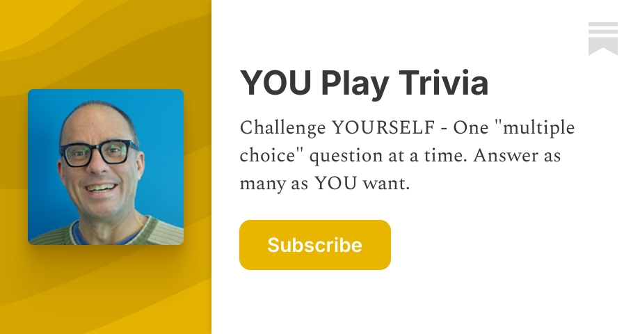 YOU Play Trivia | Jay Bortnik | Substack