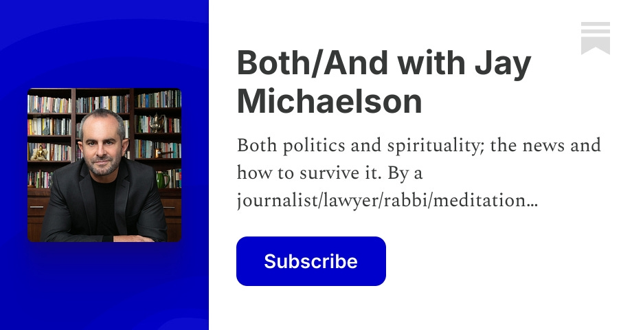 Both/And with Jay Michaelson | Substack
