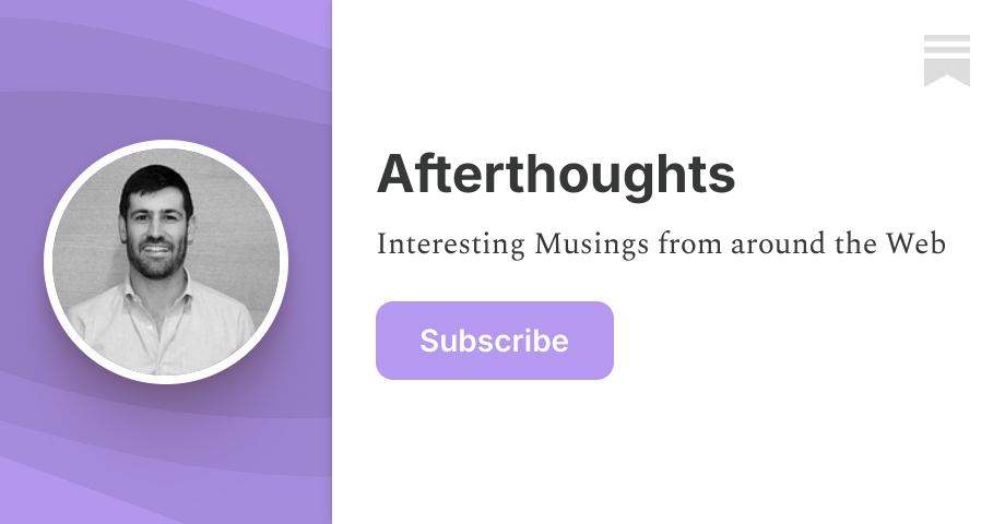 Afterthoughts | Jon Bassett | Substack