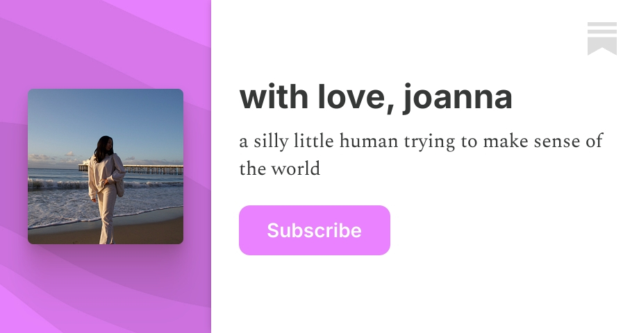with love, joanna | jchenwan | Substack
