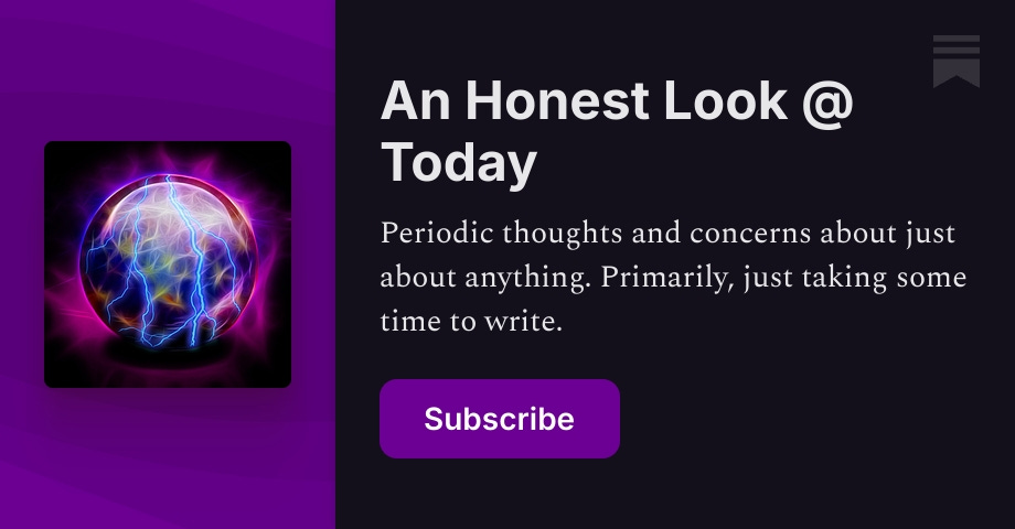 An Honest Look @ Today | JD Williams | Substack