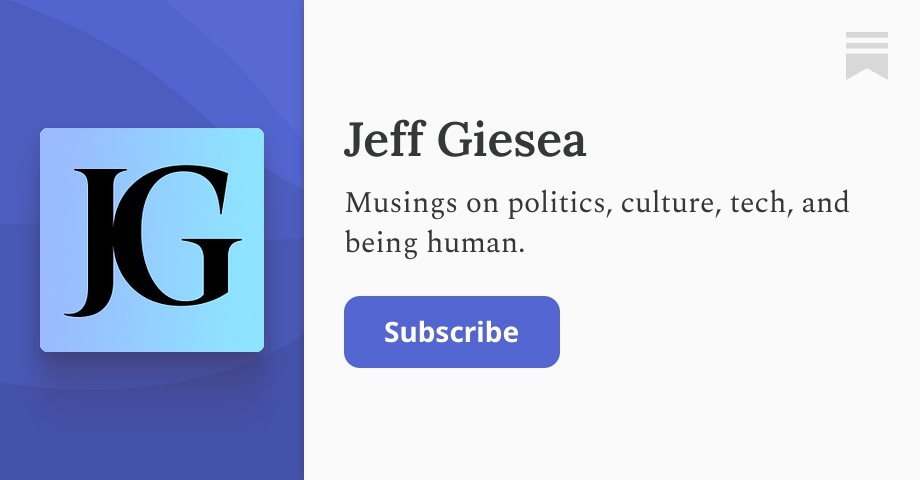Jeff Giesea | Substack