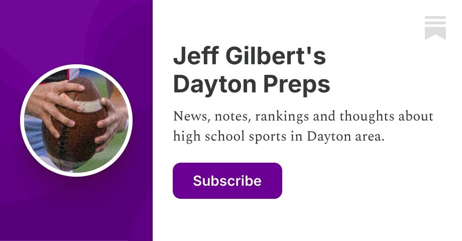 Jeff Gilbert's Dayton Preps | Substack