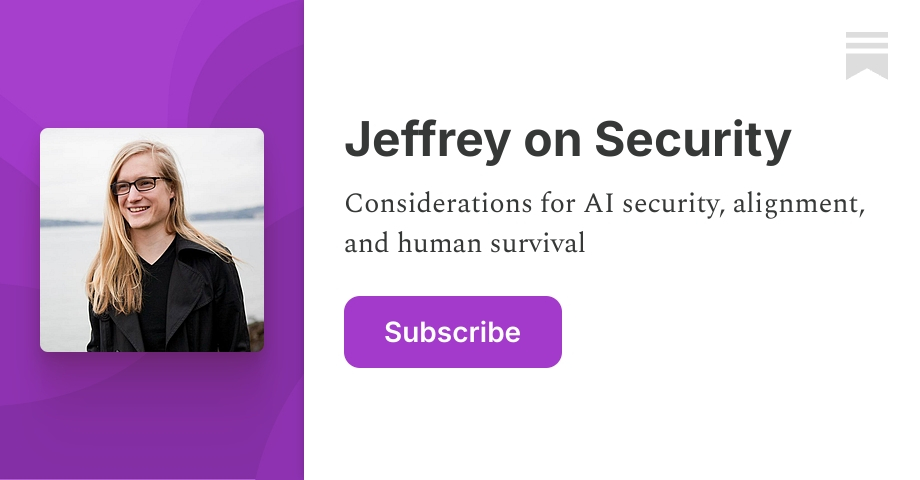 Jeffrey on Security | Jeffrey Ladish | Substack