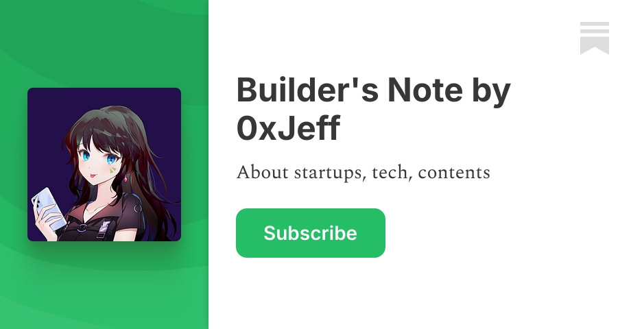 Builder's Note by 0xJeff | Substack