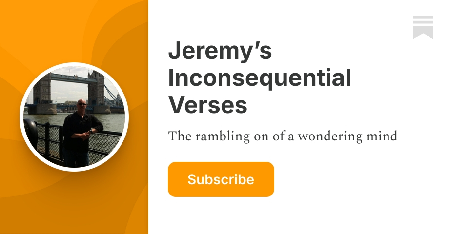 Jeremy’s Inconsequential Verses | Jeremy Larsen | Substack