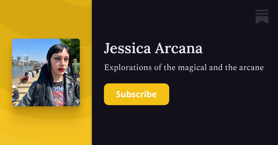 Jessica Arcana | Substack