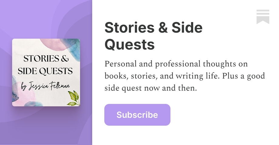 Stories & Side Quests | Jessica Felleman | Substack