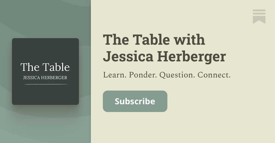 The Table with Jessica Herberger | Substack
