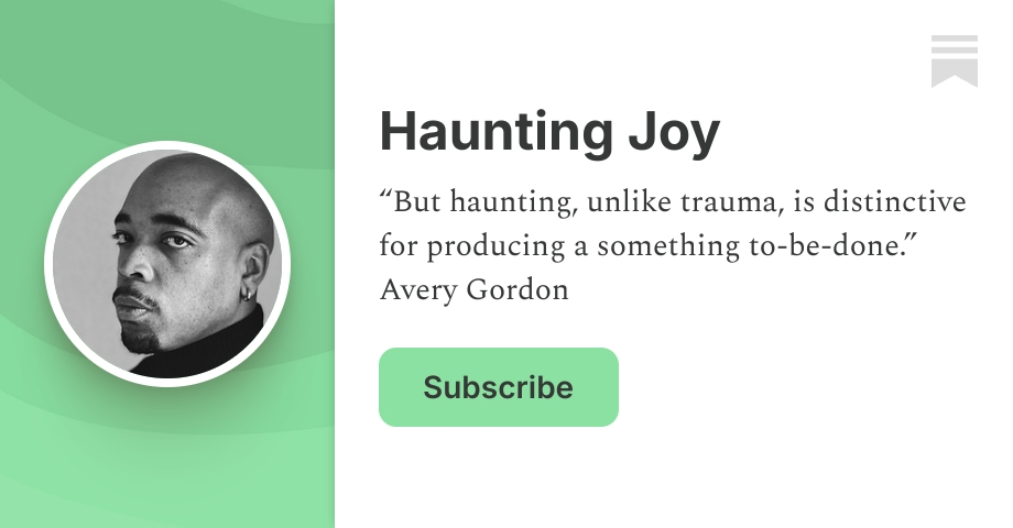 Haunting Joy | James Howard Hill Jr | Substack