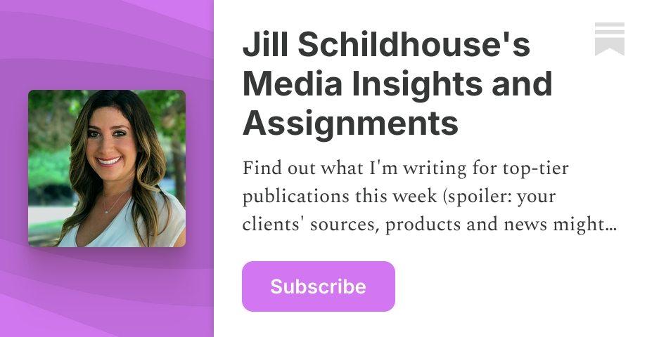 Jill Schildhouse's Media Insights and Assignments | Substack