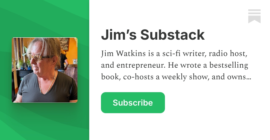 Jim’s Substack | Jim Watkins | Substack