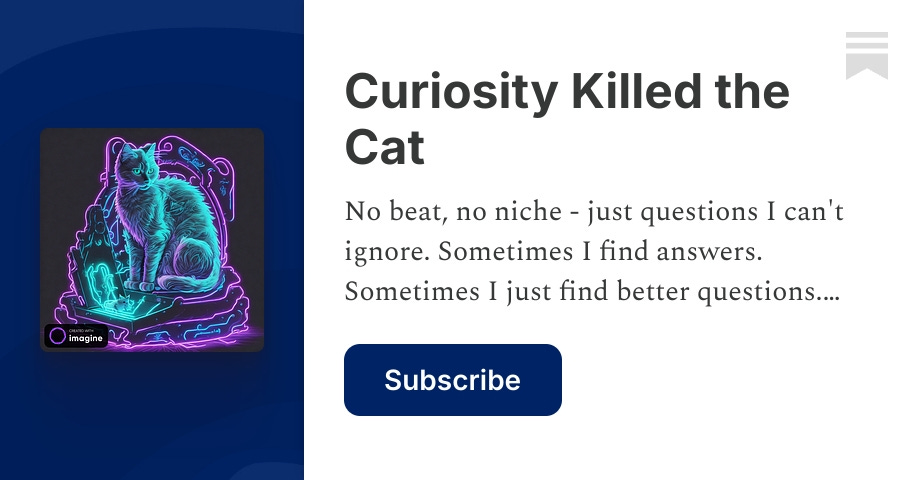 Curiosity Killed the Cat | Joan | Substack