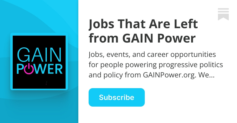 Jobs That Are Left by GAIN Power | Substack
