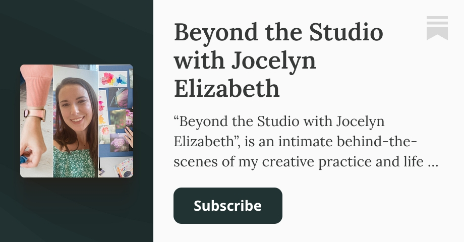 Beyond the Studio with Jocelyn Elizabeth | Substack