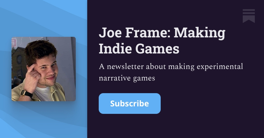 Joe Frame: Making Indie Games | Substack