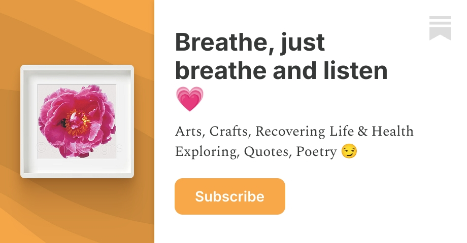 Breathe, just breathe and listen 💗 | Joelle Leonard | Substack
