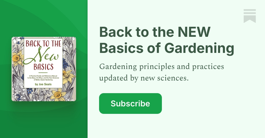 Back to the NEW Basics of Gardening | Joe Seals | Substack