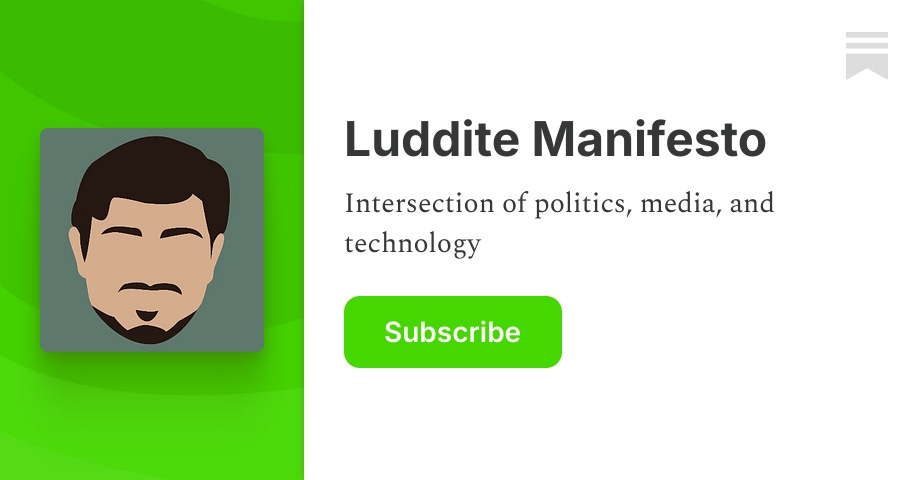 Luddite Manifesto | John Edwards | Substack