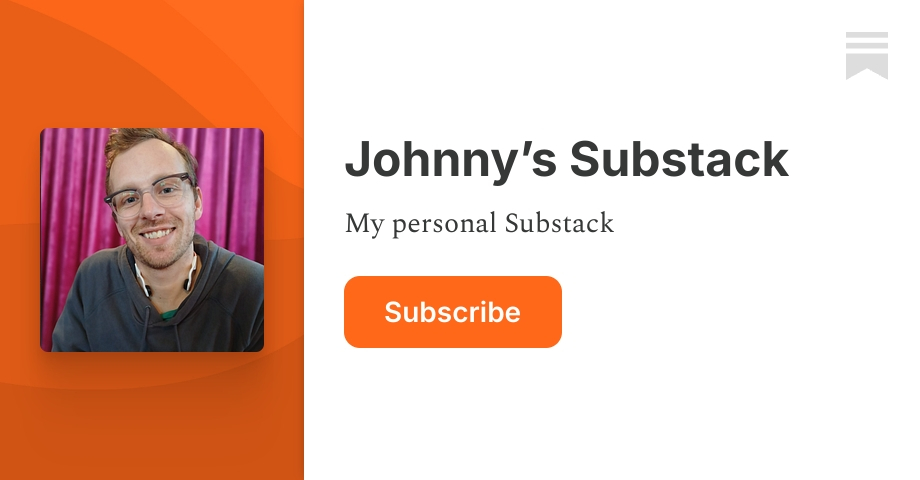 Johnny’s Substack | One for them, one for me | Substack