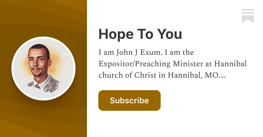 Hope To You | John J. Exum | Substack