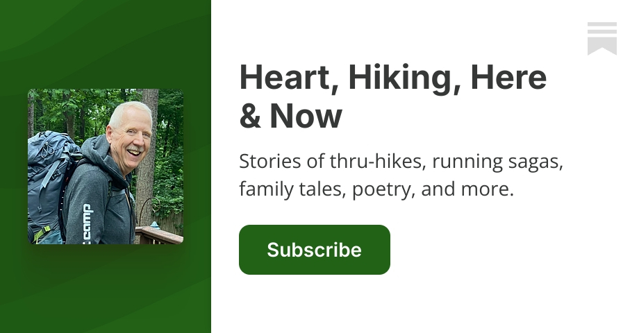 Heart, Hiking, Here & Now | Jonathan Giles | Substack