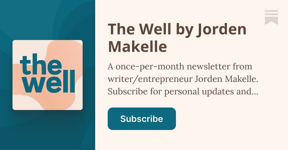 The Well by Jorden Makelle | Substack
