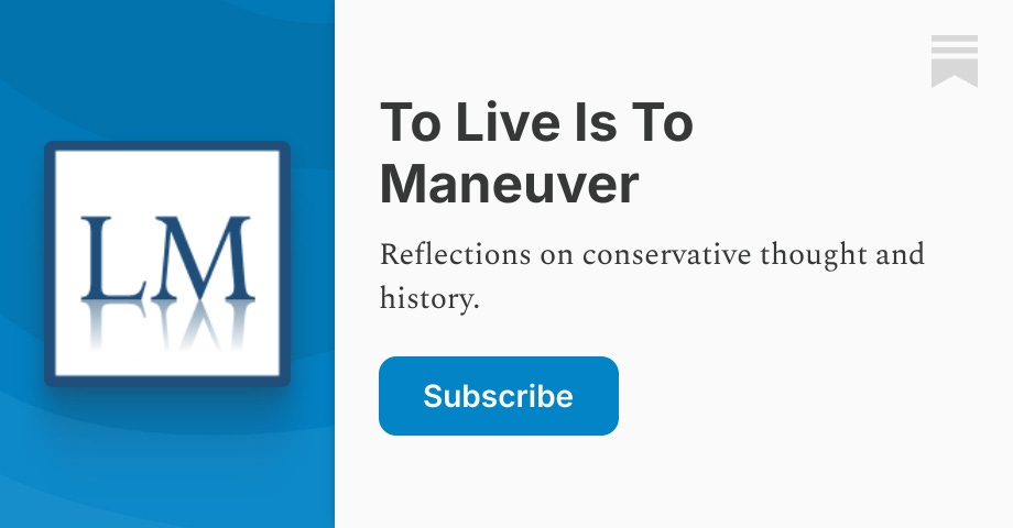 To Live Is To Maneuver | Joshua Tait | Substack